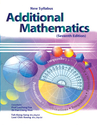 New Syllabus: Additional Mathematics 7th Edition | Bookworldbd